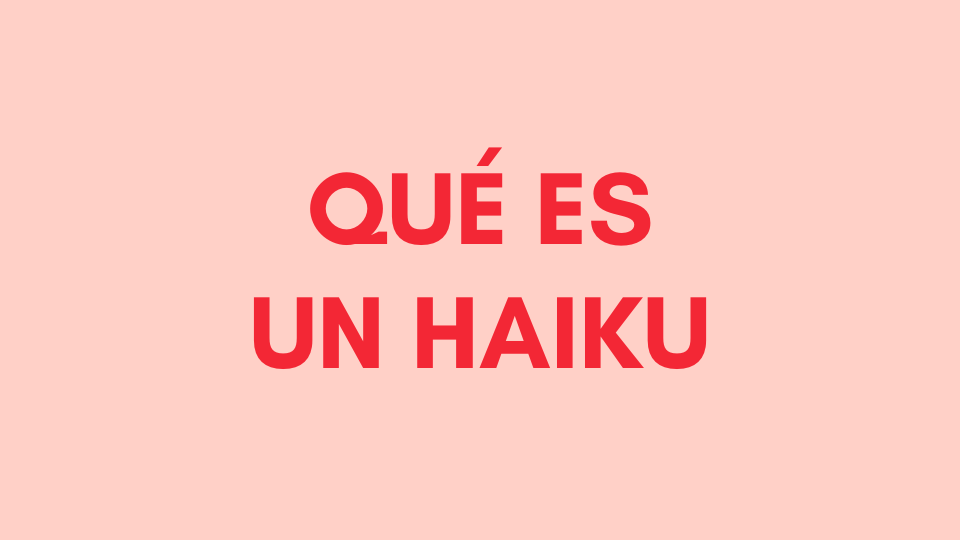 Qué es un haiku: origen, cómo escribirlo y ejemplos – Letras & Poesía